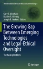 The Growing Gap Between Emerging Technologies and Legal-Ethical ...