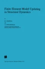 Finite Element Model Updating in Structural Dynamics | SpringerLink