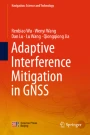 Adaptive Interference Mitigation in GNSS | SpringerLink