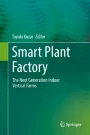 Smart Plant Factory: The Next Generation Indoor Vertical Farms | SpringerLink