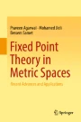 Fixed Point Theory in Metric Spaces: Recent Advances and Applications | SpringerLink