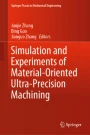 Simulation and Experiments of Material-Oriented Ultra-Precision ...