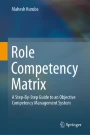 Role Competency Matrix: A Step-By-Step Guide to an Objective Competency ...