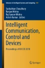 Intelligent Communication, Control and Devices: Proceedings of ICICCD 2018 | SpringerLink