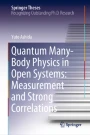 Quantum Many-Body Physics in Open Systems: Measurement and Strong ...