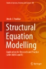 Structural Equation Modelling: Application for Research and Practice ...