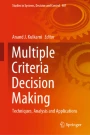 Multiple Criteria Decision Making: Techniques, Analysis and ...