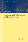 Functional Analytic Techniques for Diffusion Processes | SpringerLink