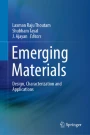 Emerging Materials: Design, Characterization and Applications ...