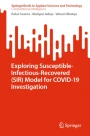 Exploring Susceptible-Infectious-Recovered (SIR) Model for COVID-19 ...