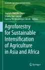 Agroforestry for Sustainable Intensification of Agriculture in Asia and ...