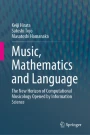 Music, Mathematics and Language: The New Horizon of Computational ...