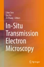 In-Situ Transmission Electron Microscopy | SpringerLink