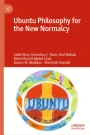 Ubuntu Philosophy for the New Normalcy | Springer Nature Link (formerly ...