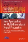 New Approaches for Multidimensional Signal Processing: Proceedings of ...