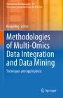 Methodologies of Multi-Omics Data Integration and Data Mining: Techniques and Applications ...