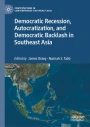 Democratic Recession, Autocratization, and Democratic Backlash in ...