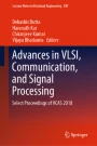 Advances in VLSI, Communication, and Signal Processing: Select ...