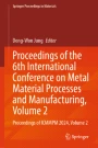 Proceedings of the 6th International Conference on Metal Material ...