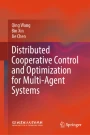 Distributed Cooperative Control and Optimization for Multi-Agent ...