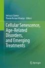 Cellular Senescence, Age-Related Disorders, and Emerging Treatments | Springer Nature Link ...