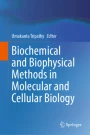 Biochemical and Biophysical Methods in Molecular and Cellular Biology ...