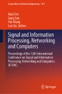 Signal and Information Processing, Networking and Computers ...