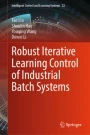 Robust Iterative Learning Control of Industrial Batch Systems | SpringerLink