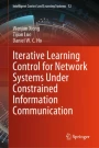 Iterative Learning Control for Network Systems Under Constrained Information Communication ...