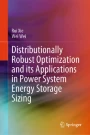 Distributionally Robust Optimization and its Applications in Power System Energy Storage Sizing ...
