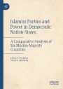 Islamist Parties and Power in Democratic Nation-States: A Comparative ...