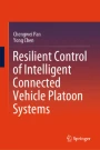 Resilient Control of Intelligent Connected Vehicle Platoon Systems | SpringerLink