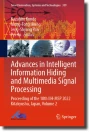 Advances in Intelligent Information Hiding and Multimedia Signal Processing: Proceeding of the ...