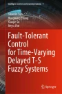 Fault-Tolerant Control for Time-Varying Delayed T-S Fuzzy Systems | SpringerLink