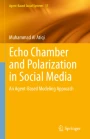 Echo Chamber and Polarization in Social Media: An Agent-Based Modeling Approach | SpringerLink