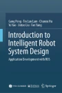 Introduction to Intelligent Robot System Design: Application Development with ROS | SpringerLink