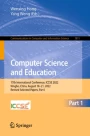 Computer Science and Education: 17th International Conference, ICCSE 2022, Ningbo, China, August ...