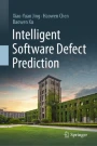 Intelligent Software Defect Prediction | SpringerLink
