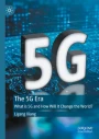 The 5G Era: What is 5G and How Will it Change the World? | Springer ...