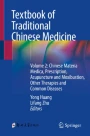 Textbook of Traditional Chinese Medicine: Volume 2: Chinese Materia ...