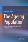 The Ageing Population: Impact Analysis on 'Societal and Healthcare Cost ...