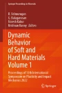 Dynamic Behavior of Soft and Hard Materials Volume 1: Proceedings of ...