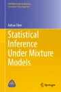 Statistical Inference Under Mixture Models | SpringerLink