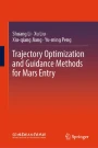 Trajectory Optimization and Guidance Methods for Mars Entry | SpringerLink