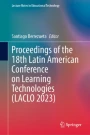 Proceedings of the 18th Latin American Conference on Learning ...