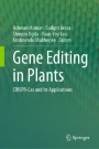 Gene Editing in Plants: CRISPR-Cas and Its Applications | Springer ...