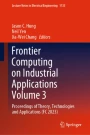 Frontier Computing on Industrial Applications Volume 3: Proceedings of Theory, Technologies and ...