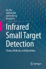 Infrared Small Target Detection: Theory, Methods, and Algorithms. | SpringerLink
