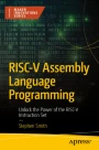 RISC-V Assembly Language Programming: Unlock the Power of the RISC-V Instruction Set | SpringerLink