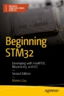 Beginning STM32: Developing with FreeRTOS, libopencm3, and GCC | SpringerLink